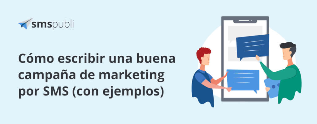 Cómo escribir una buena campaña de marketing por SMS | SMSpubli
